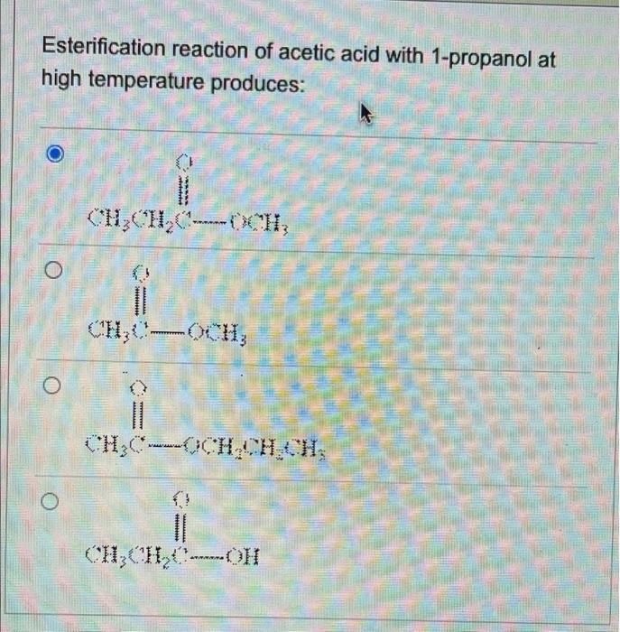 Solved Esterification reaction of acetic acid with | Chegg.com