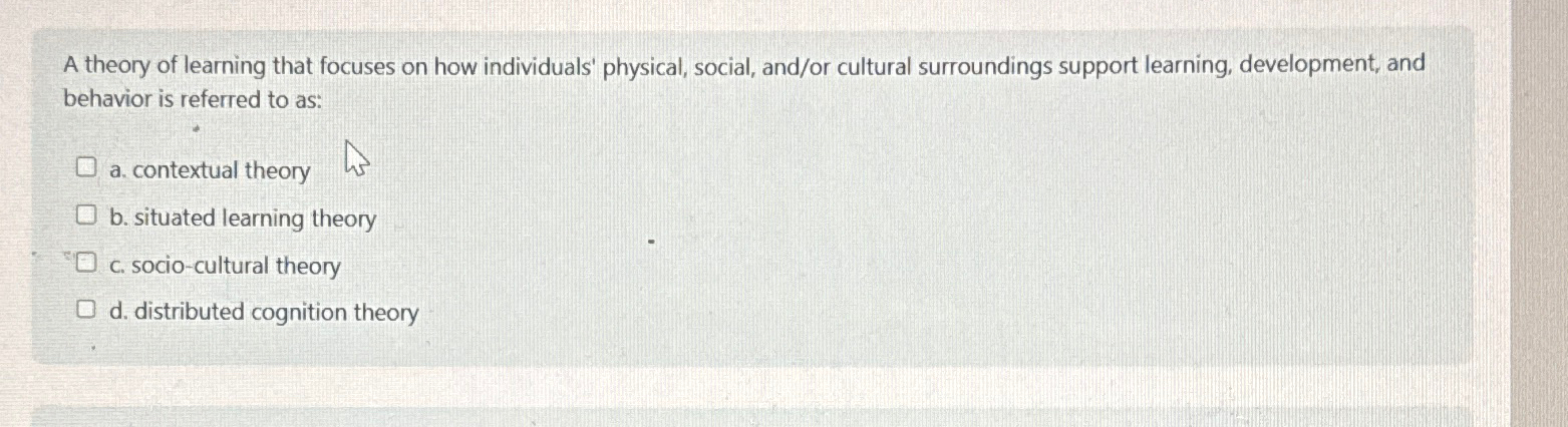 Solved A theory of learning that focuses on how individuals' | Chegg.com