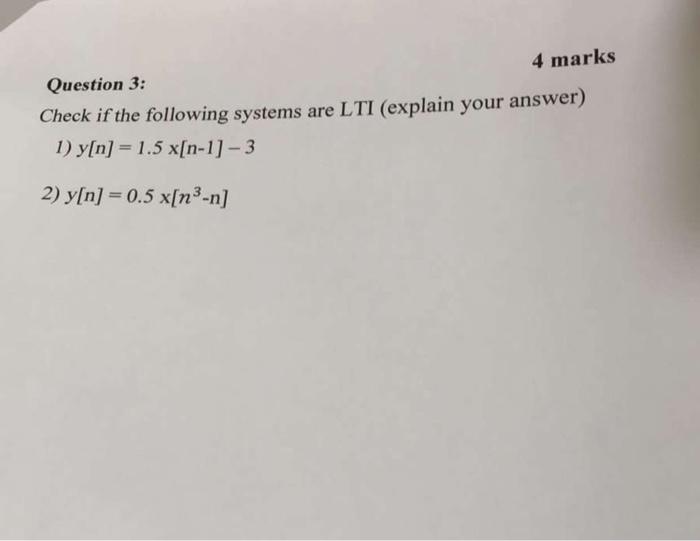 Solved 4 marks Question 3: Check if the following systems | Chegg.com