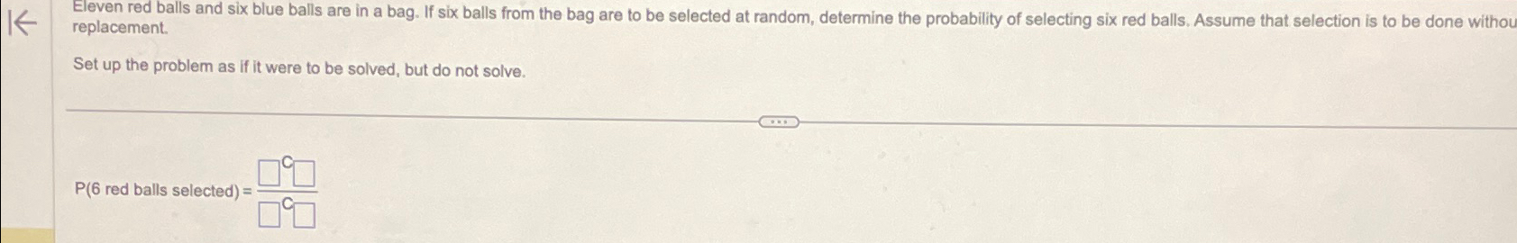 Solved Eleven red balls and six blue balls are in a bag. If | Chegg.com
