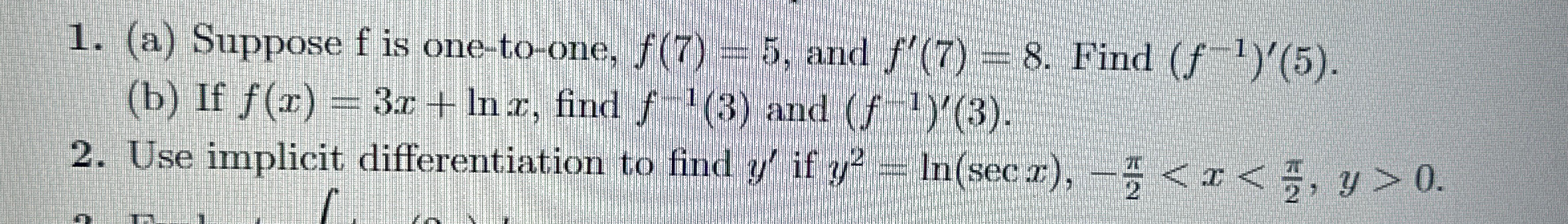 (a) ﻿Suppose f ﻿is one-to-one, f(7)=5, ﻿and f'(7)=8. | Chegg.com