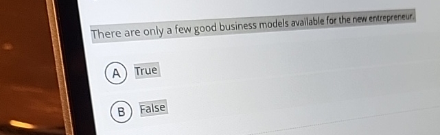 Solved There are only a few good business models available | Chegg.com