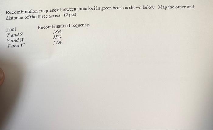 Recombination frequency between three loci in green | Chegg.com