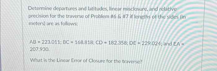 Determine departures and latitudes, linear | Chegg.com