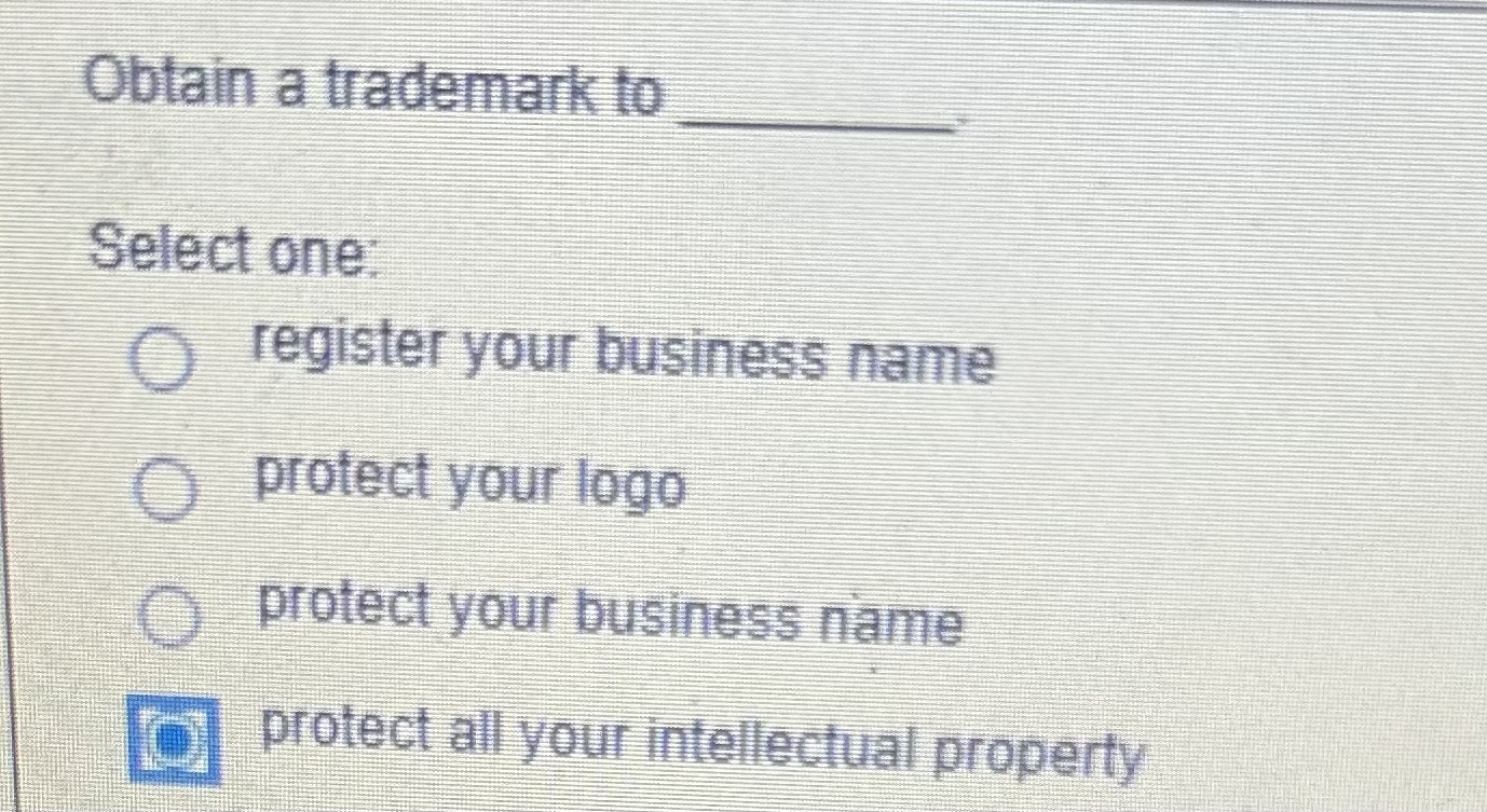 Solved Obtain a trademark toSelect one:register your | Chegg.com