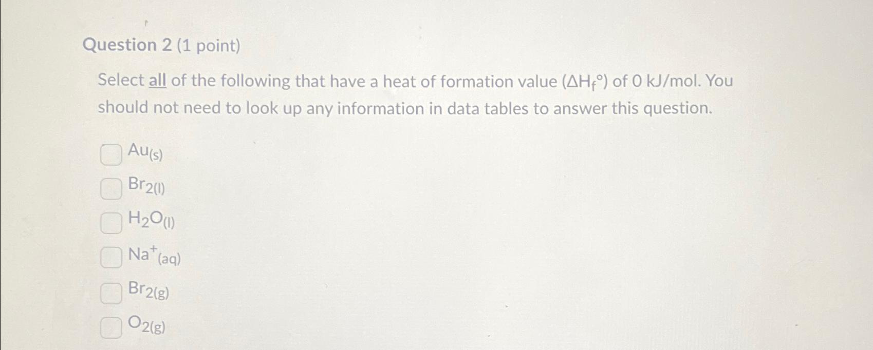 Solved Question 2 (1 ﻿point)Select all of the following that | Chegg.com