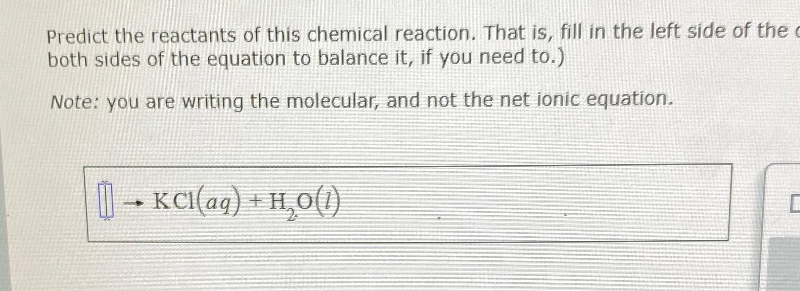 Solved Predict the reactants of this chemical reaction. That | Chegg.com