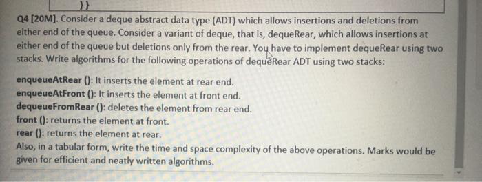 Solved Q4 20m Consider A Deque Abstract Data Type Adt 1902