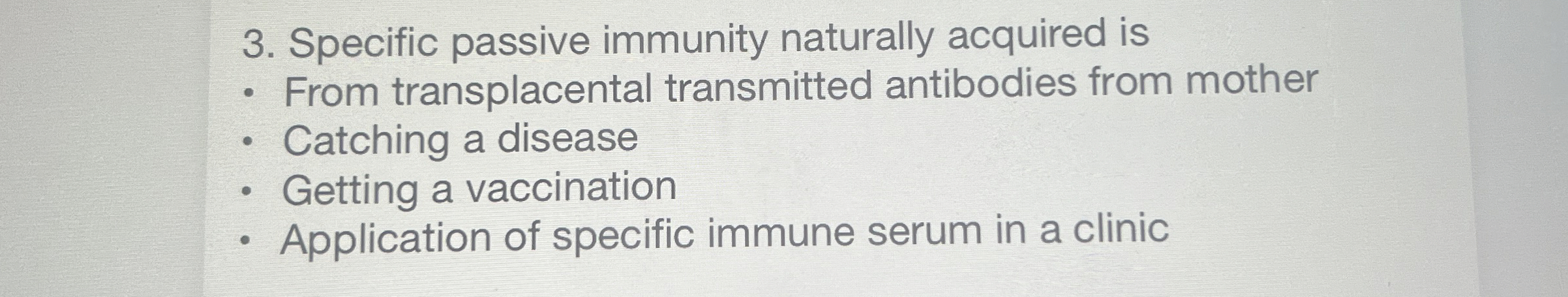 Solved Specific passive immunity naturally acquired isFrom | Chegg.com