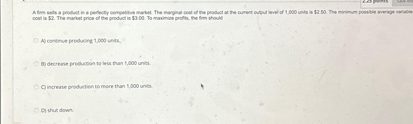 Solved A firm sells a product in a perfectly competitive | Chegg.com