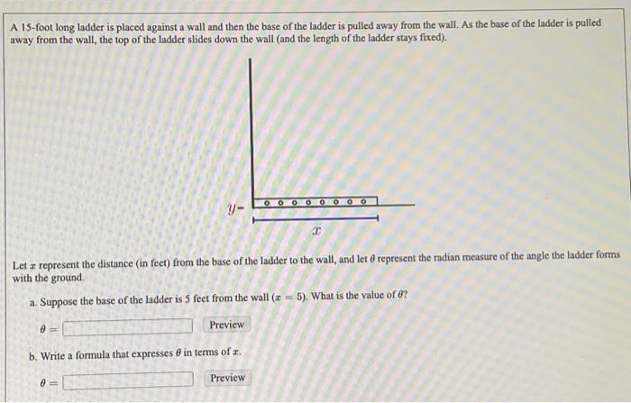 Solved A 15 -foot long ladder is placed against a wall and | Chegg.com