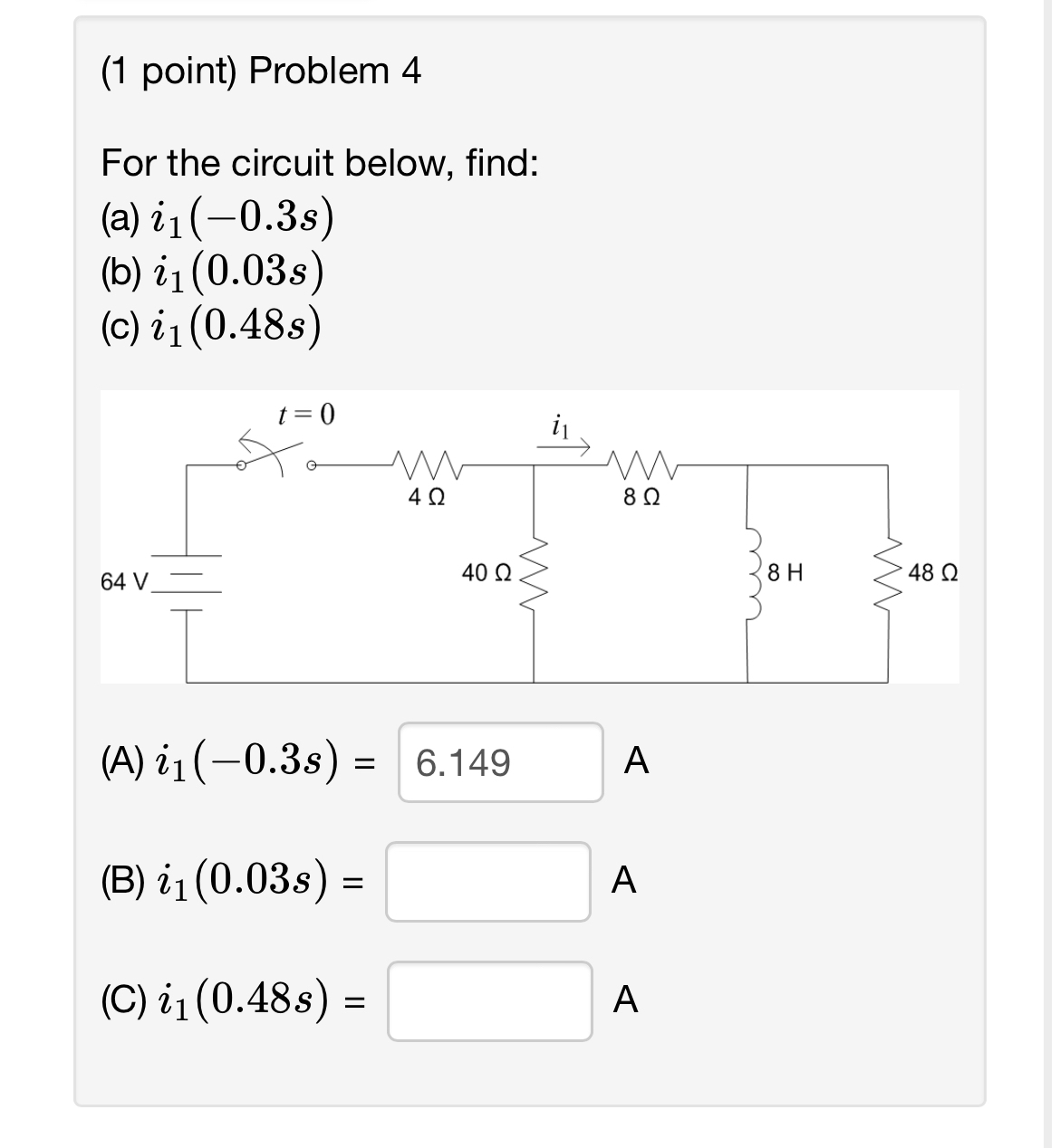 Solved (1 ﻿point) ﻿Problem 4For the circuit below, | Chegg.com