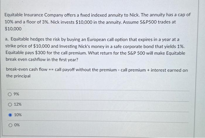 Solved Equitable Insurance Company offers a fixed indexed | Chegg.com