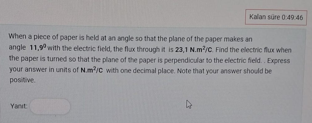 Solved Kalan süre 0:49:46When a piece of paper is held at an | Chegg.com