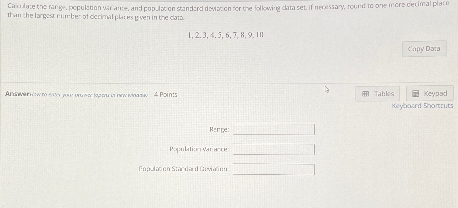 Solved Calculate the range, population variance, and | Chegg.com Solved Calculate the range, population variance, and | Chegg.com