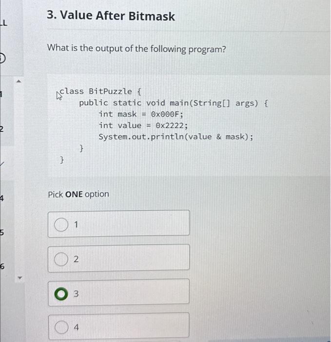 Solved LL 4 5 3. Value After Bitmask What is the output of | Chegg.com