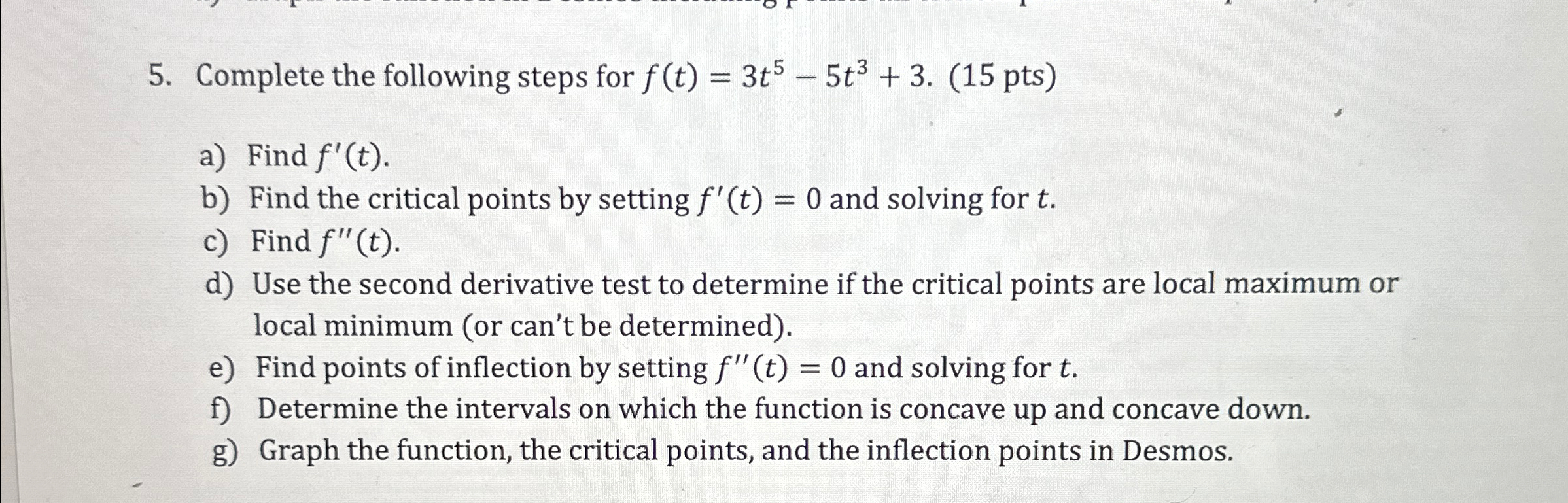 Solved Complete the following steps for f(t)=3t5-5t3+3. (15 | Chegg.com