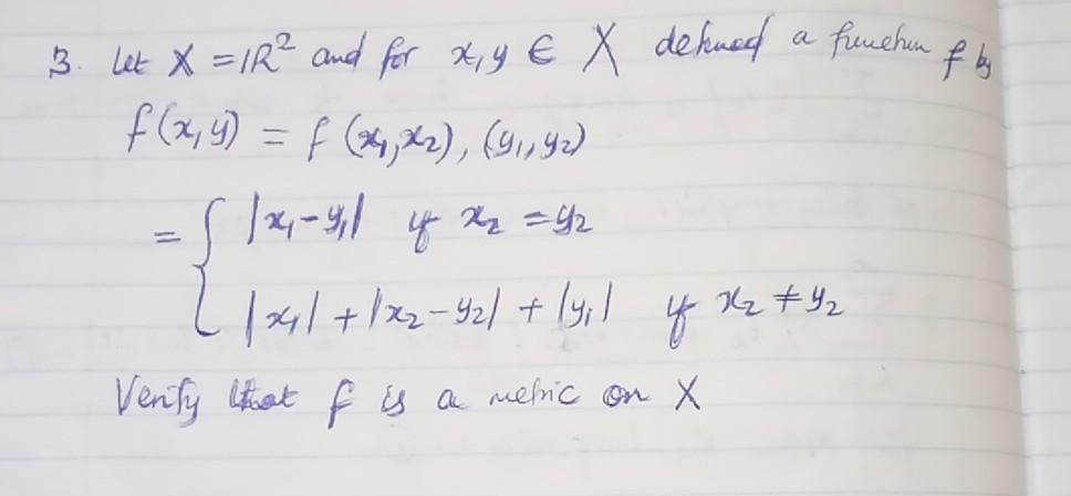 Solved 3. Let X=R2 and for x,y∈X detured a fruchen fby | Chegg.com Solved 3. Let X=R2 and for x,y∈X detured a fruchen fby | Chegg.com