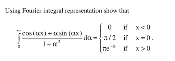 Solved Using Fourier integral representation show | Chegg.com
