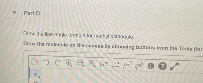 Solved Draw the condensed structural formula for ethyl | Chegg.com