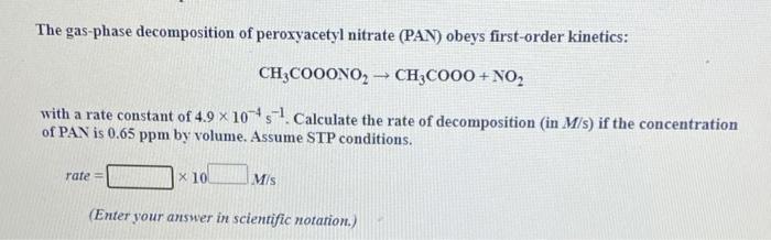 Solved The gas-phase decomposition of peroxyacetyl nitrate | Chegg.com