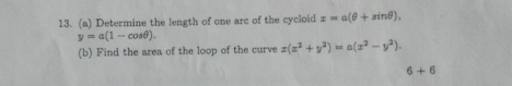 Solved (a) ﻿Determine the length of one are of the cycloid | Chegg.com