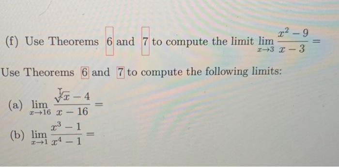 Solved (f) Use Theorems 6 and 7 to compute the limit | Chegg.com