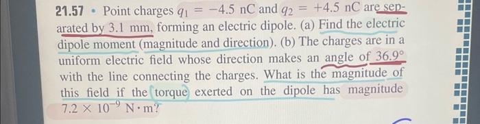 Solved 21.57 Point charges q1=−4.5nC and q2=+4.5nC are | Chegg.com