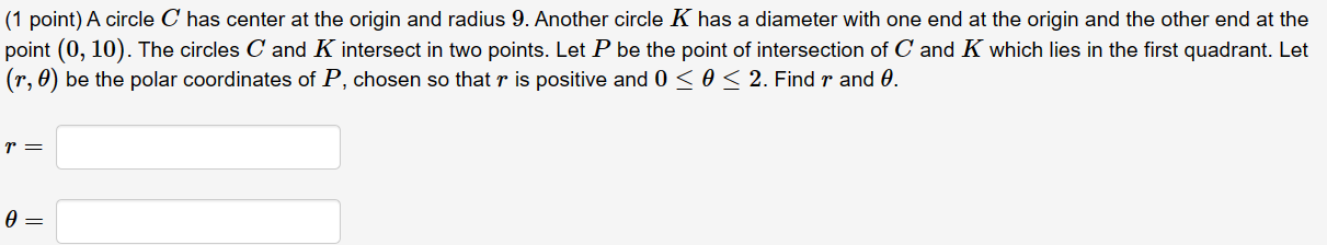 Solved (1 point) A circle C has center at the origin and | Chegg.com