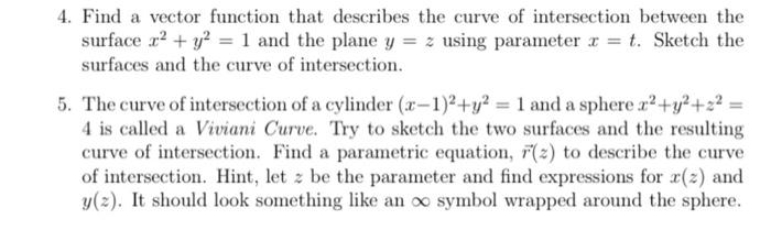 Solved 4. Find a vector function that describes the curve of | Chegg.com