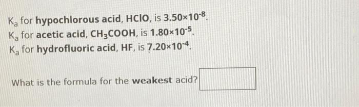 Solved Ka for hypochlorous acid, HCIO, is 3.50×10-8. Ka for | Chegg.com