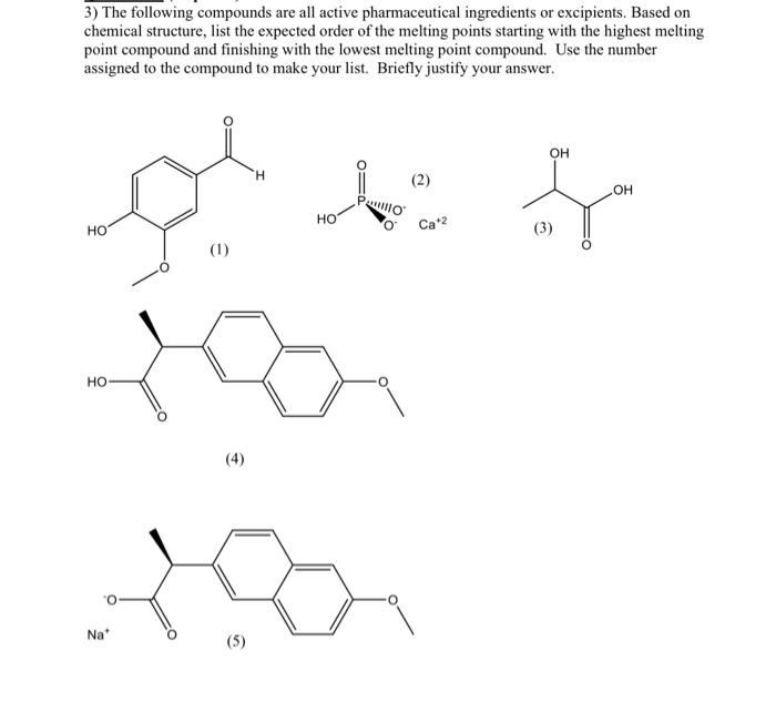 Solved 3) The following compounds are all active | Chegg.com