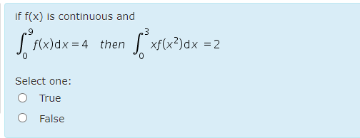Solved if f(x) ﻿is continuous and ∫09f(x)dx=4 ﻿then | Chegg.com