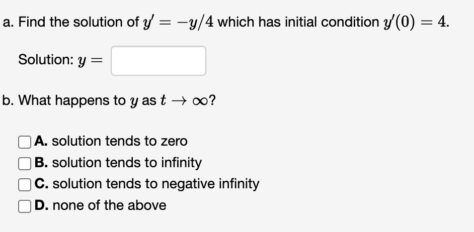 Solved a. ﻿Find the solution of y'=-y4 ﻿which has initial | Chegg.com