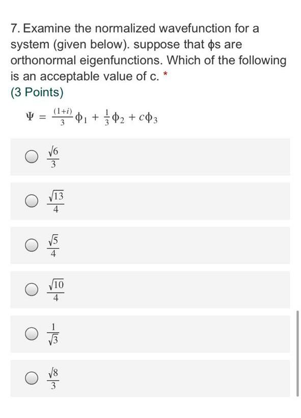 Solved 7. Examine the normalized wavefunction for a system | Chegg.com
