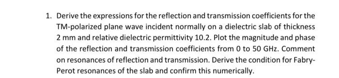 Solved Derive the expressions for the reflection and | Chegg.com