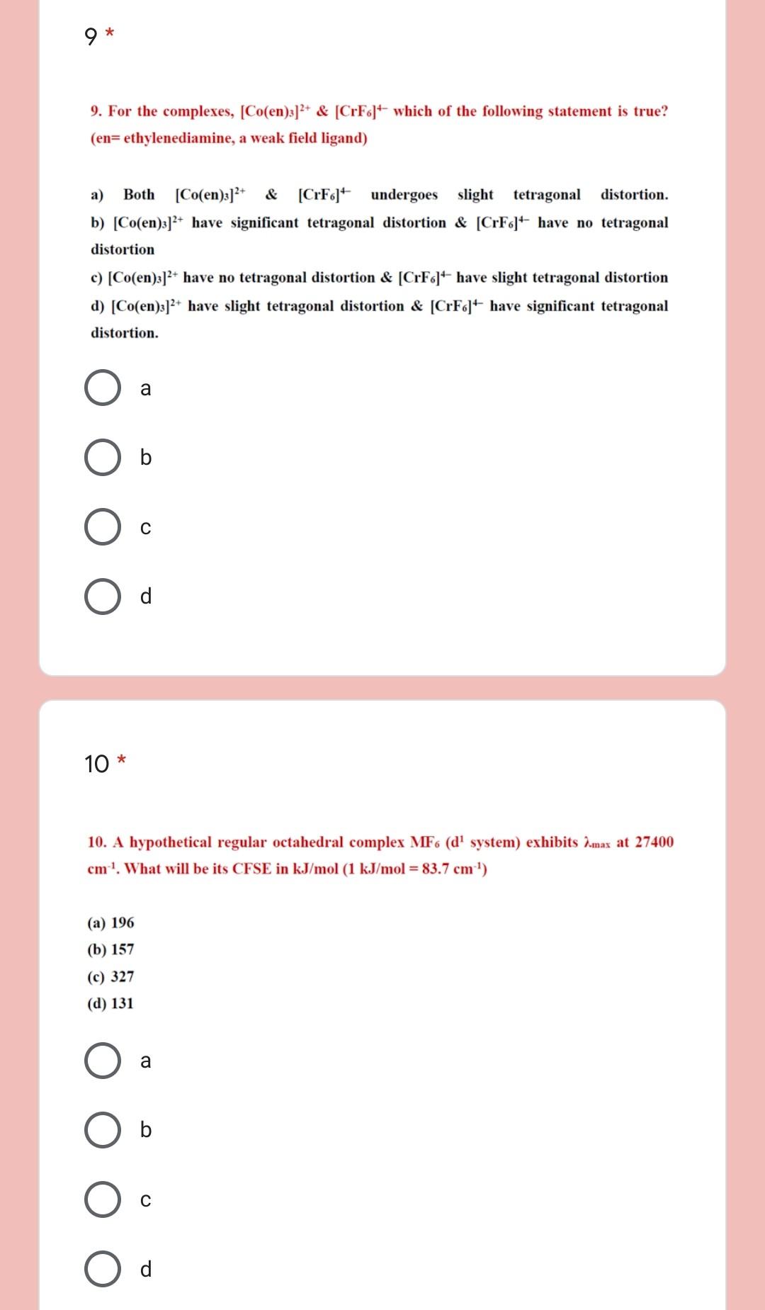 Solved 9* 9. For the complexes, (Co(en)]2+ & [CrF6]+- which | Chegg.com