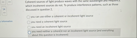 Solved Coherent sources of light produce waves with the same | Chegg.com