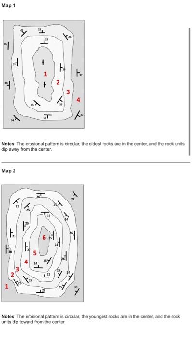 Solved Notes: The erosional pattern is V-shaped, the oldest | Chegg.com