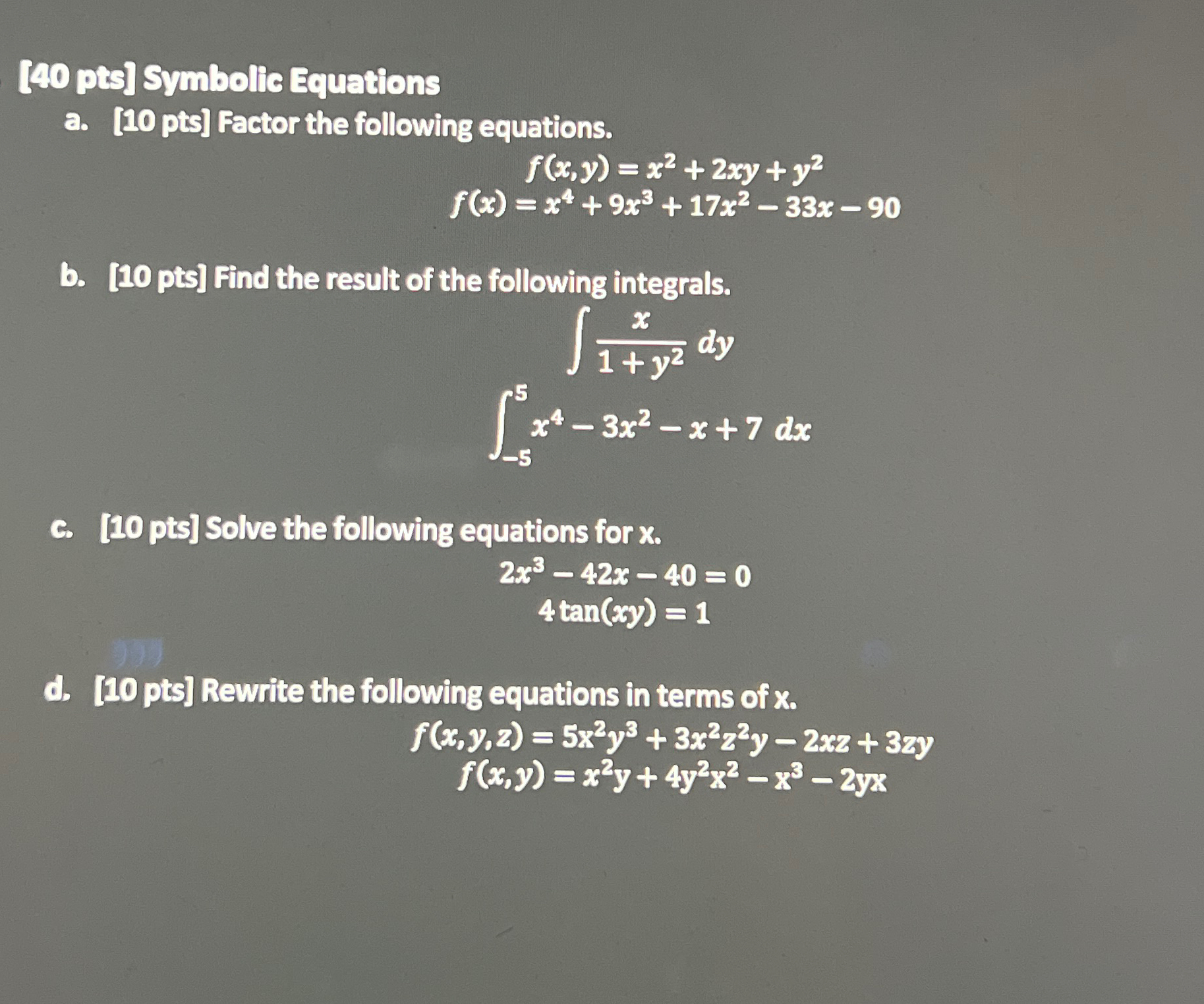 Solved [40 ﻿pts] ﻿Symbolic Equationsa. [10 ﻿pts] ﻿Factor the | Chegg.com