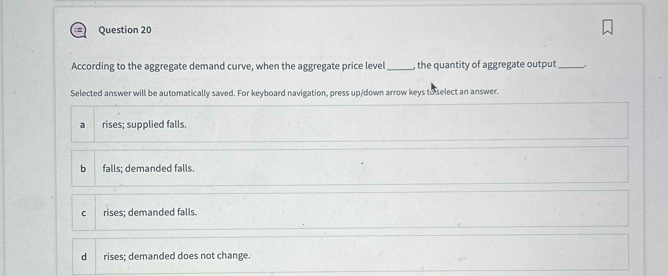 Solved Question 20According to the aggregate demand curve, | Chegg.com