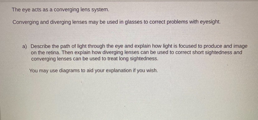 Solved The eye acts as a converging lens system.Converging | Chegg.com