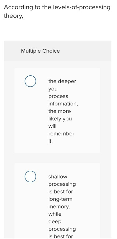 Solved According to the levels-of-processing theory, | Chegg.com