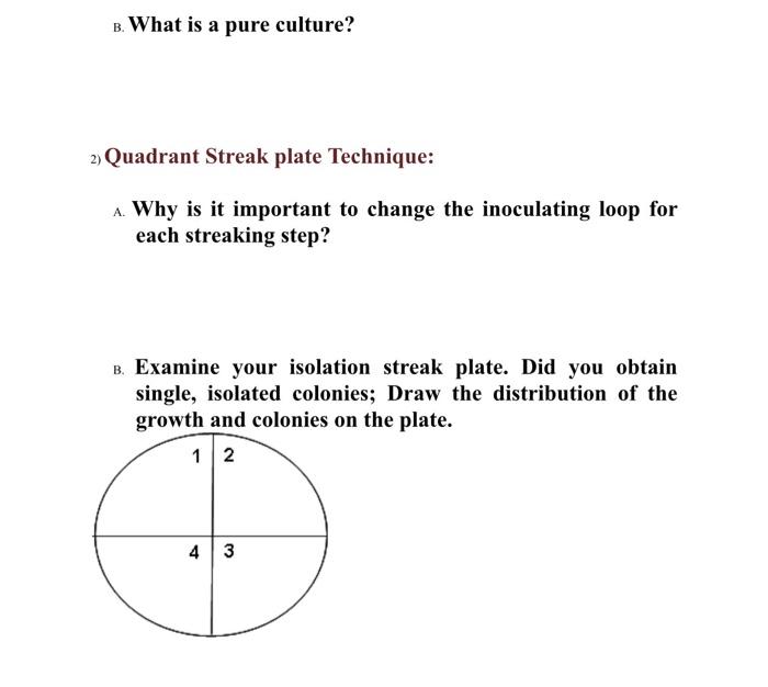 Solved в. What is a pure culture? 2) Quadrant Streak plate | Chegg.com