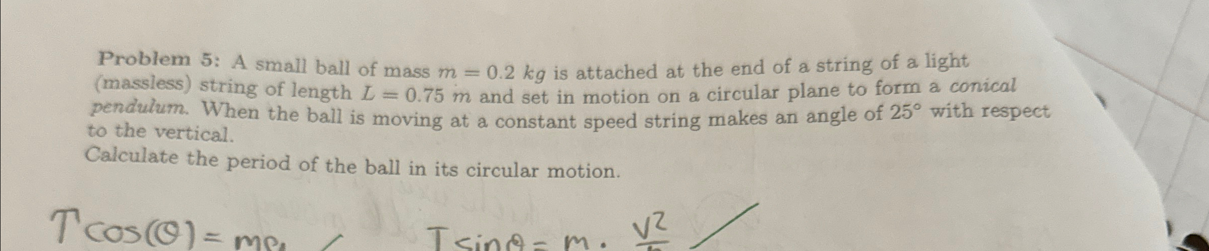 Solved Problem 5: A small ball of mass m=0.2kg ﻿is attached | Chegg.com