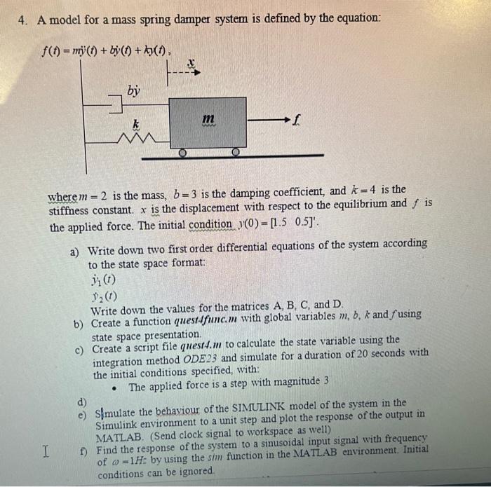 4. A model for a mass spring damper system is defined | Chegg.com