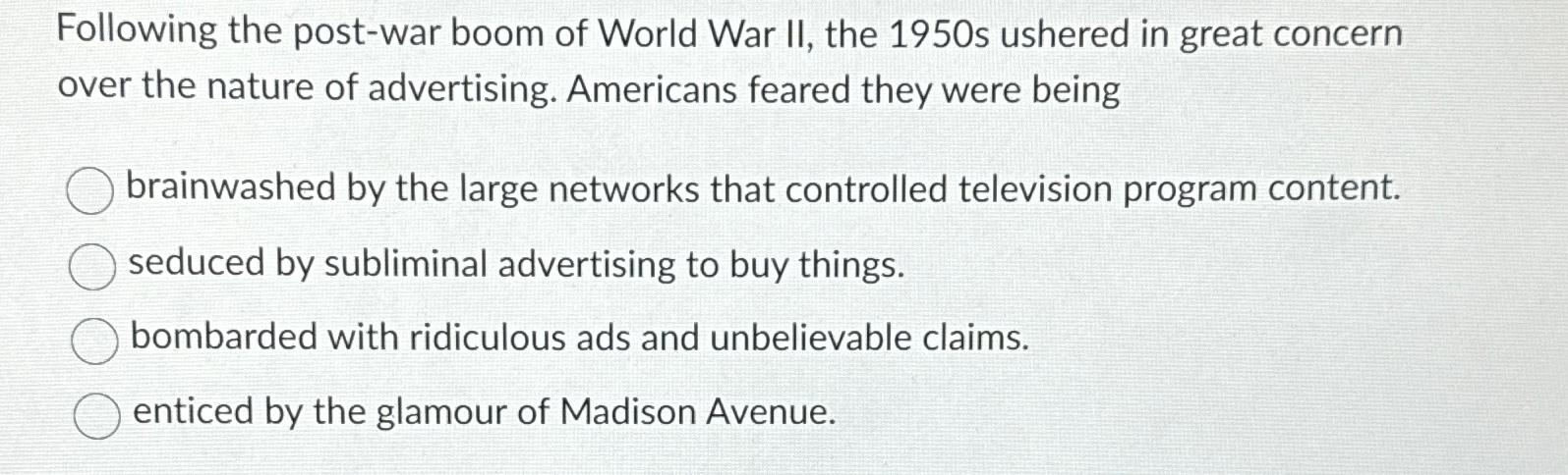 Solved Following the post-war boom of World War II, ﻿the | Chegg.com