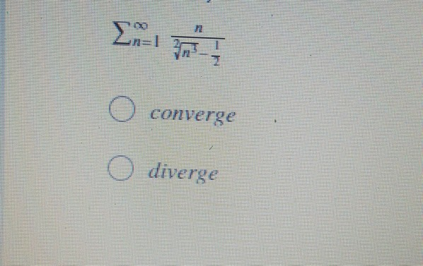 Solved converge diverge | Chegg.com