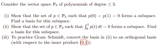 Solved Consider the vector space P3 ﻿of polynomials of | Chegg.com