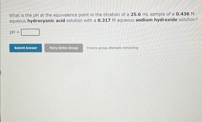 Solved What is the pH at the equivalence point in the | Chegg.com